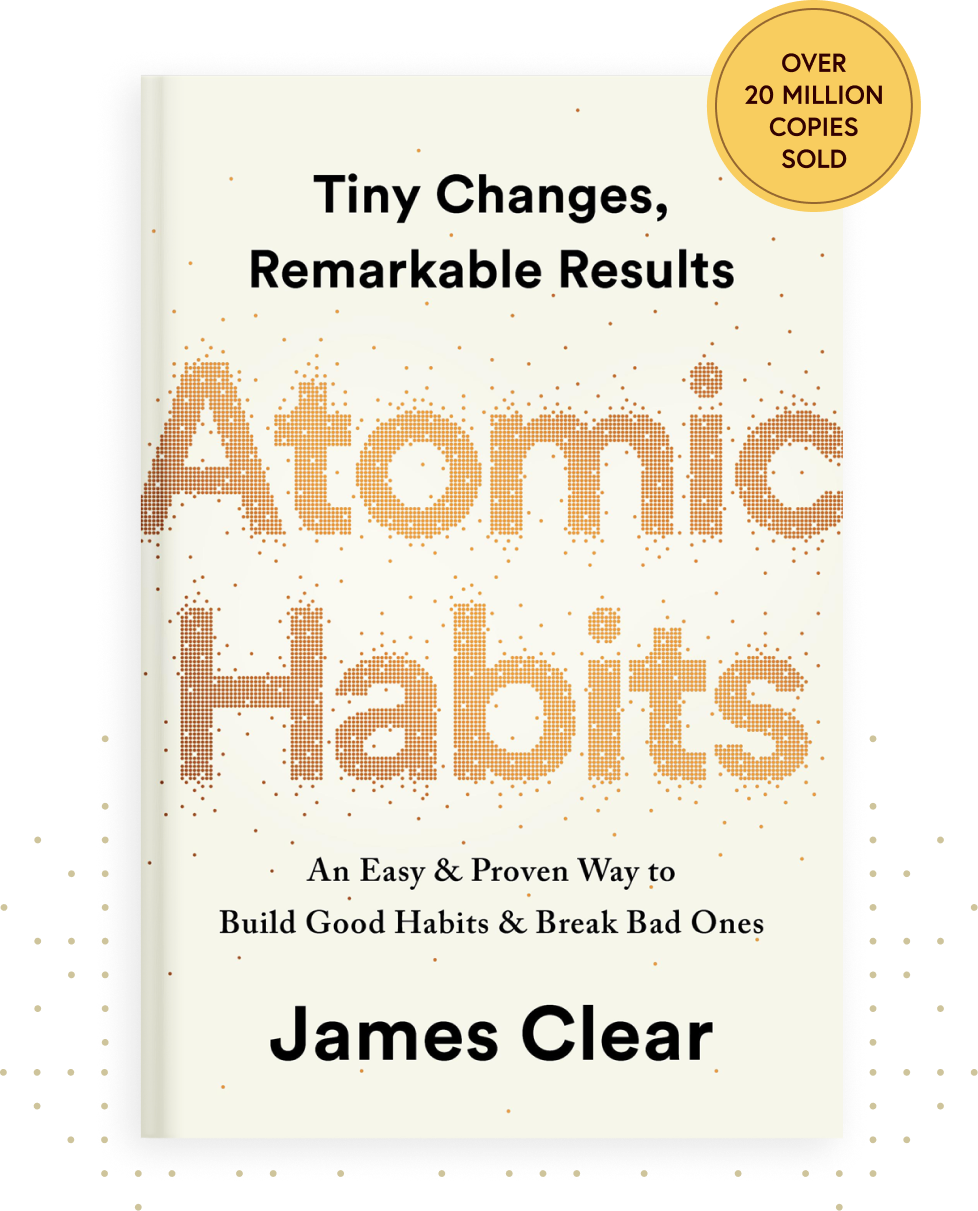 Develop Habits Faster Using Atomic Habits and Accountability - Habit ...